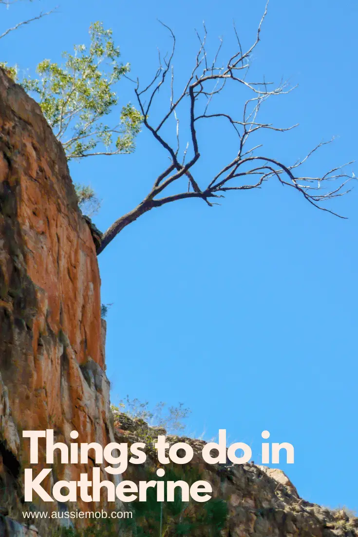 Things to do in Katherine | Aussie Mob