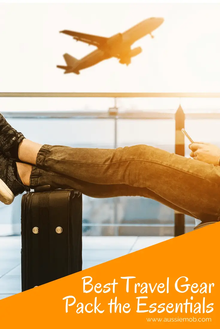 Best Travel Gear - Pack the Essentials | Aussie Mob